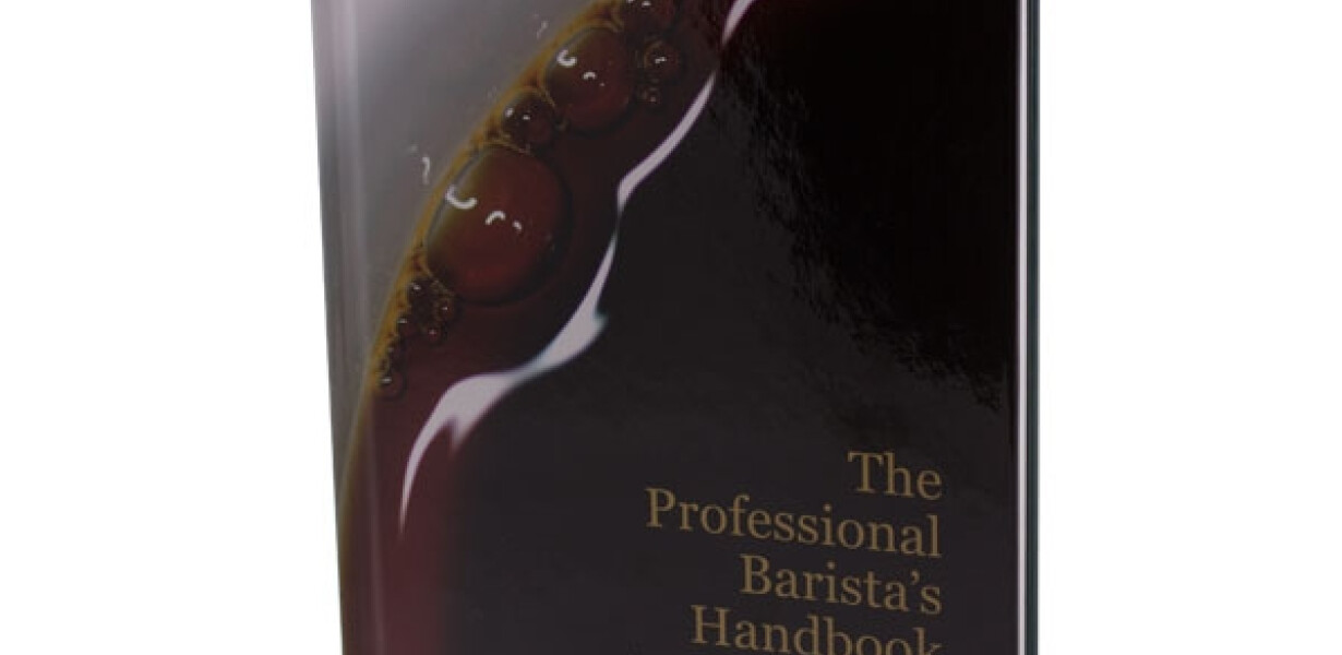 The Professional Barista's Handbook - Scott Rao | Coffee Machines Sale